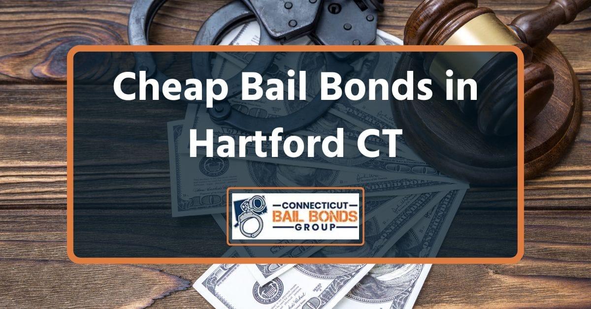 Hartford, CT Bail Bonds - Connecticut Bail Bonds Group